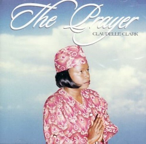 Claudelle Clarke - The prayer – second-cd.de
