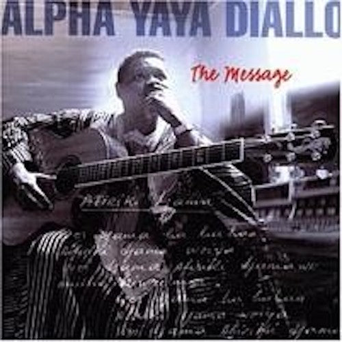Alpha Yaya Diallo - The message – second-cd.de